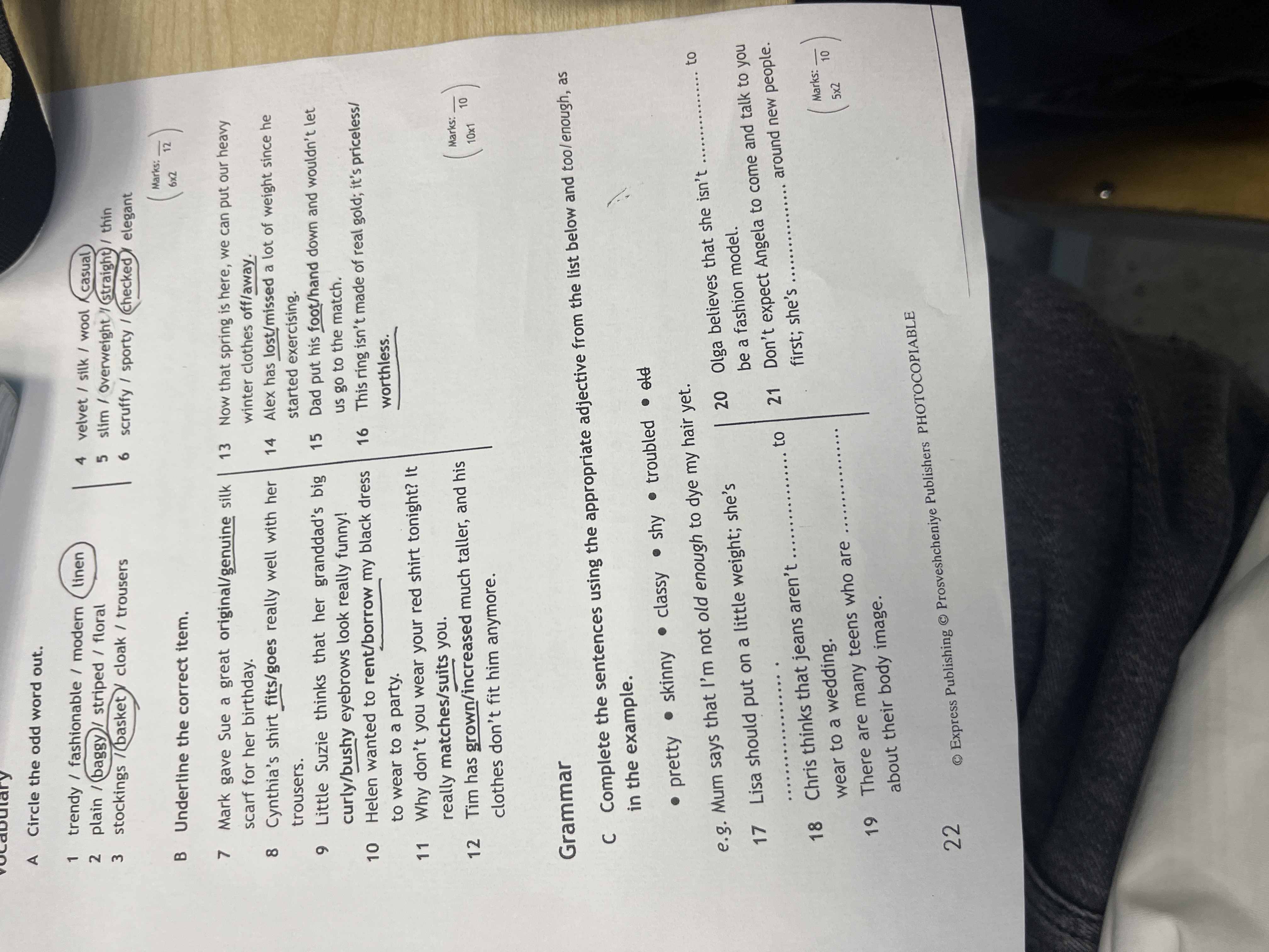 C Complete the sentences using the appropriate adjective from the list below and too/enough, as ...