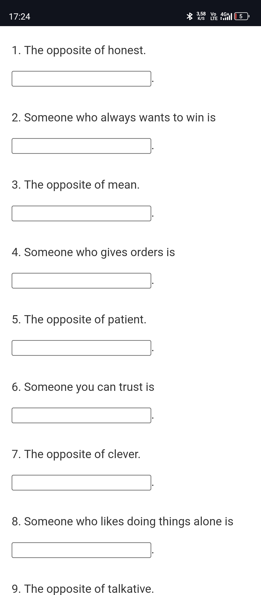 1. The opposite of honest.